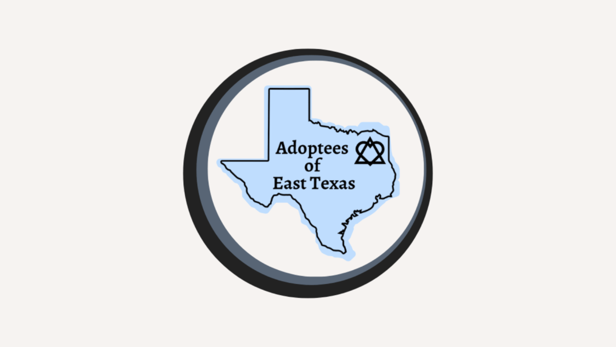 Adoptees of East Texas – Connecting Adoptees Locally